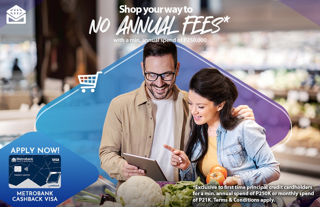 Metrobank Cashback Visa 'No Annual Fees' Welcome Offer