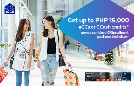 Get up to PHP 15,000 eGCs or GCash credits