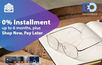 Enjoy 0% installment at Executive Optical | Metrobank